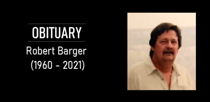 Obituary – Robert Barger (1960-2021) | Resident News Network